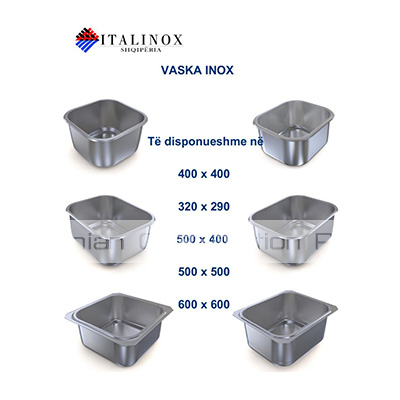 Vaske inox ne permasa te ndryshme | ITALINOX SHQIPERIA