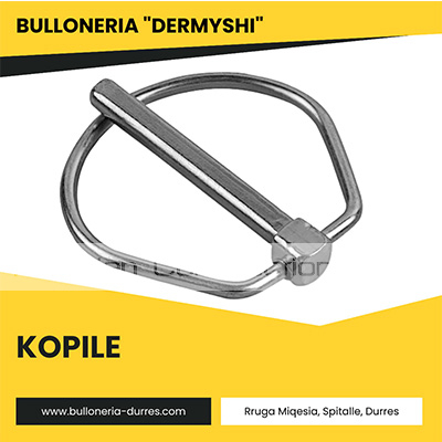 Kopile | Bulloneria Durres