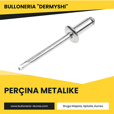 Percine metalike | Bulloneria Durres